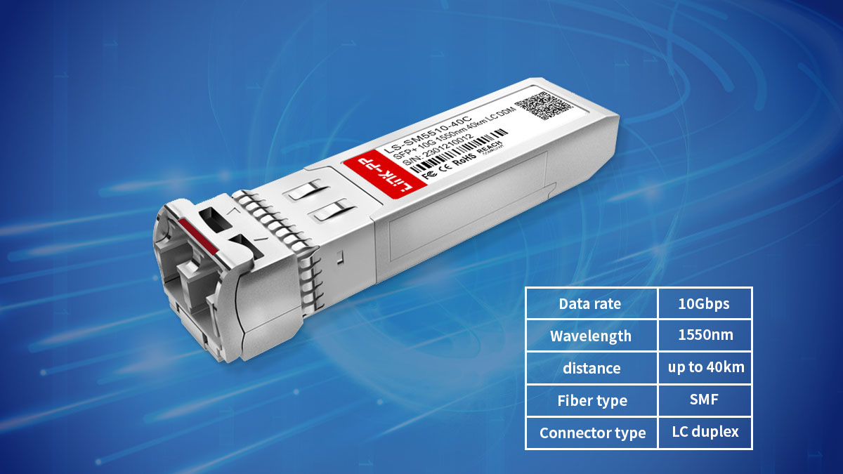 10GBASE-ER SFP Module Explained: Distance, Specs & Use Cases